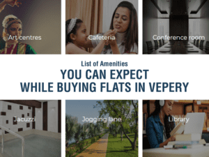 List of amenities You Can Expect While Buying Flats in Vepery - Luxury ...