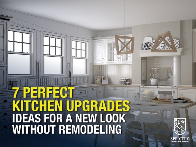 7 Perfect Kitchen Upgrades Ideas For a New Look Without Remodeling ...