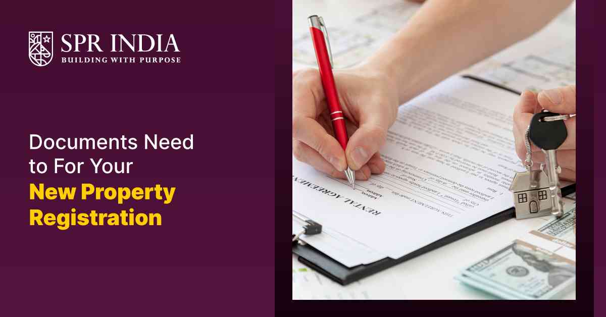 Documents Need to For Your New Property Registration | SPR India